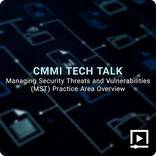 Video Modules Enterprise Performance CMMI Tech Talk Managing Security Threats and ...
