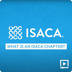 Video Modules Member Benefits ISACA Chapters What is an ISACA Chapter