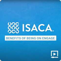 Video Modules Member Benefits ISACA Engage Benefits of ISACA Engage