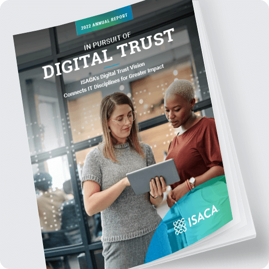 Annual Report Dives into ISACA’s Growth, Digital Trust Impact